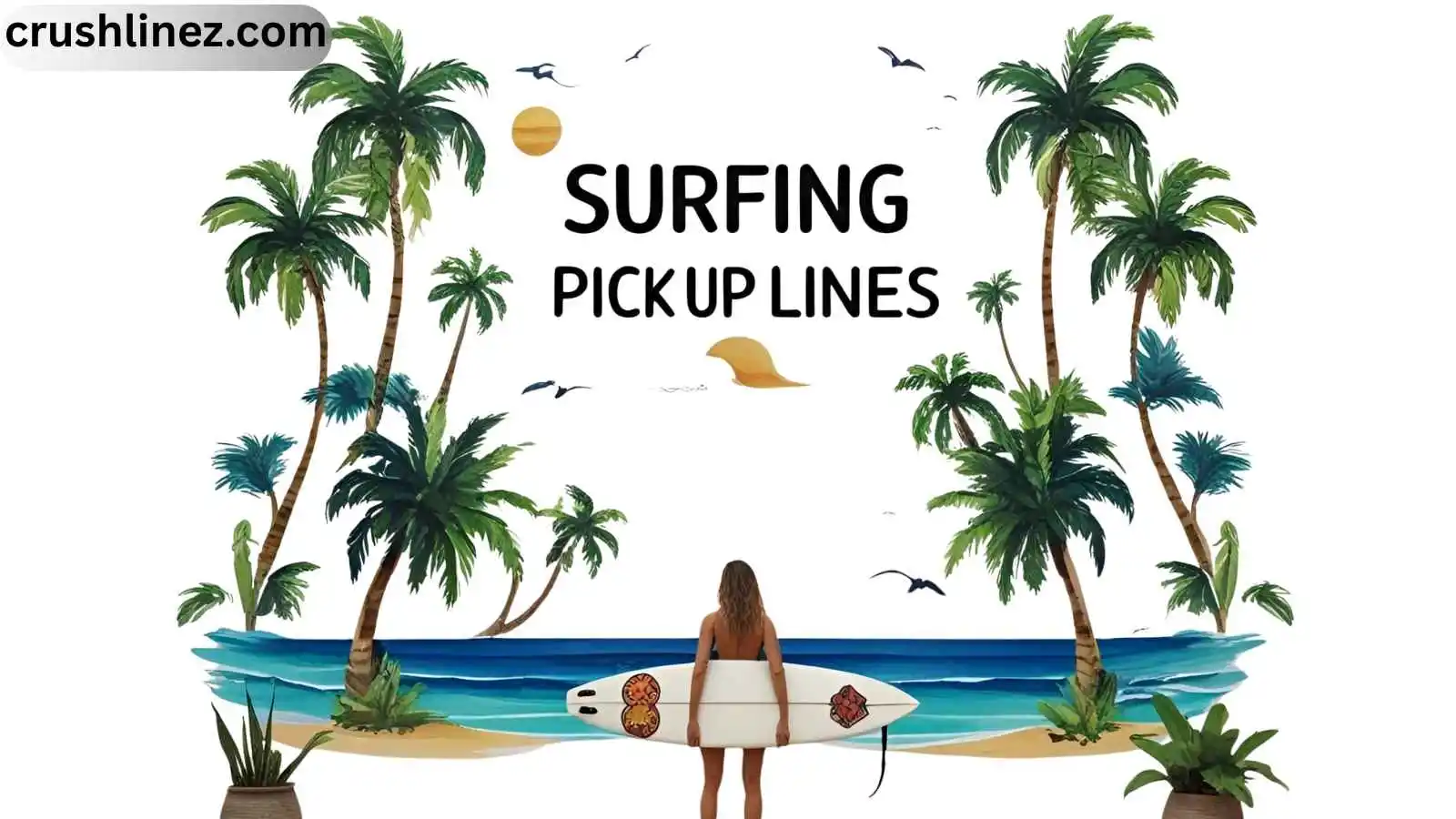 225+ Best Surfing Pick Up Lines to Make a Splash in Love In 2026