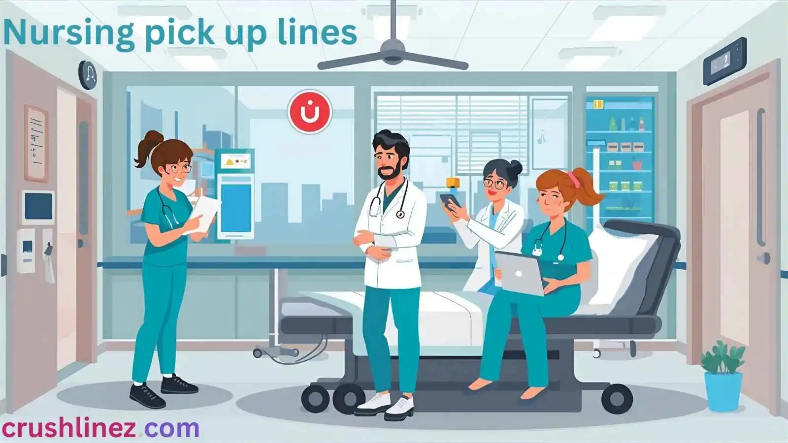 988+ Best Nursing Pick Up Lines to Make Hearts Race for 2025