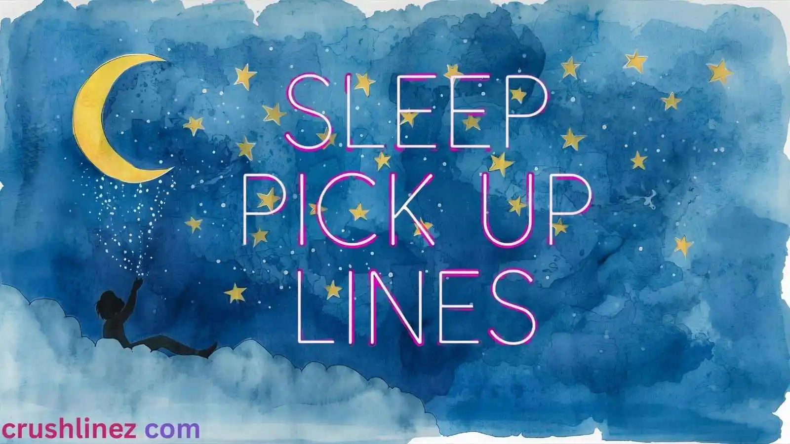 635+ Best Sleep Pick Up Lines to Dream About Tonight for 2025🌙